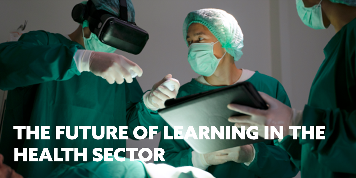 The Future of Learning in the Health Sector