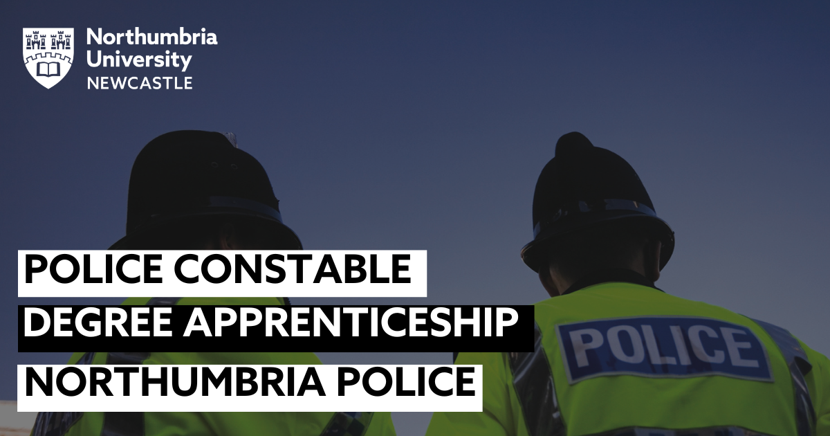 Police Apprenticeship (Northumbria Police) | Northumbria University