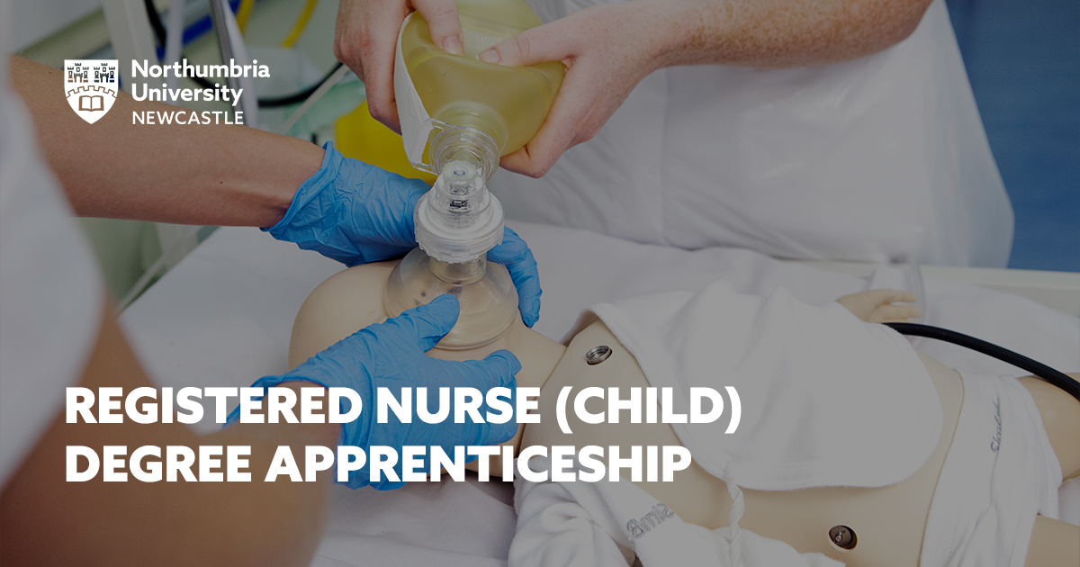 Child Nursing Degree Apprenticeship | Northumbria University