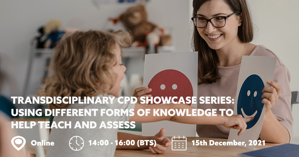 Transdisciplinary CPD Showcase Series: Using Different Forms of ...