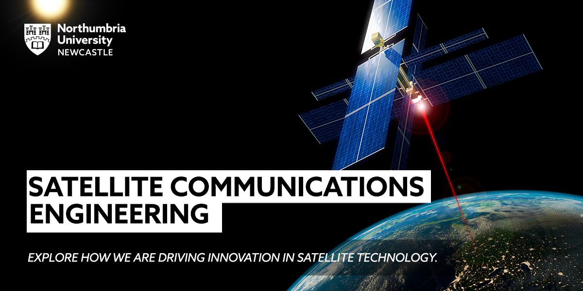 Northumbria University | Satellite Communications Engineering